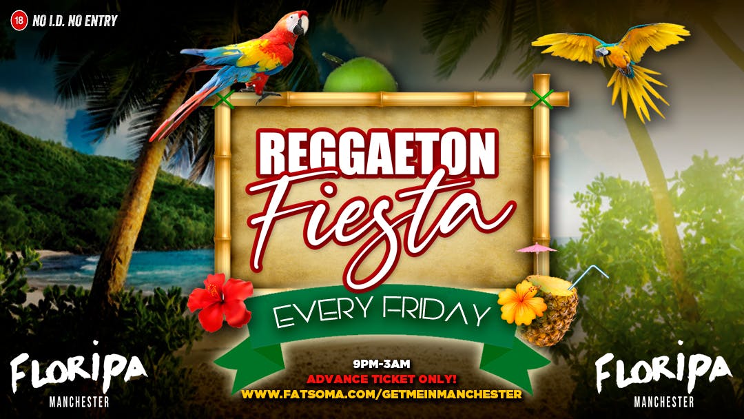 Floripa Manchester // Reggaeton Fiesta // Every Friday at Floripa ...