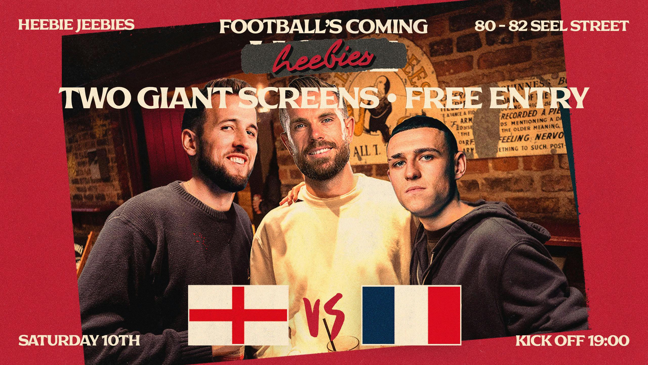 England v France ⚽ Two Giant Screens, Free Entry at Heebie Jeebies ...
