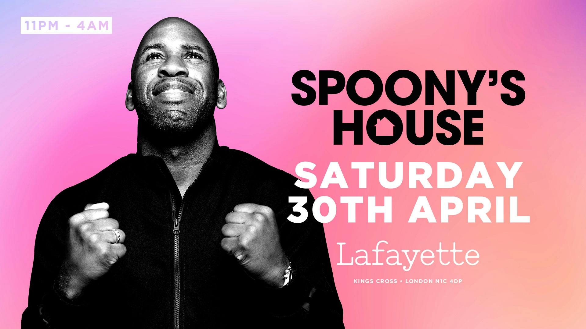 Spoony's House | April 30th Bank Holiday Special at Lafayette, London ...