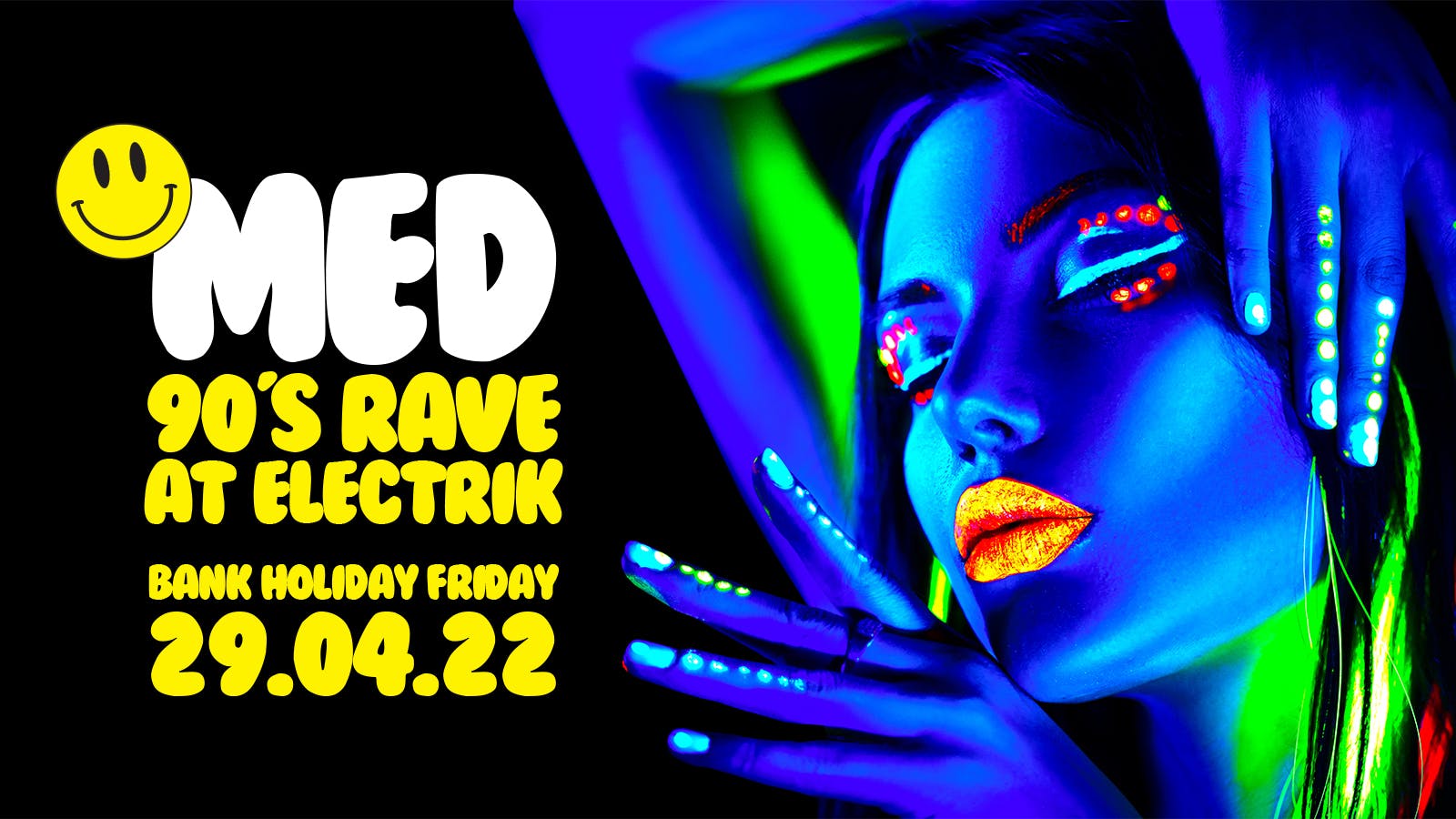 MEDICATION 90's UV RAVE at Electrik Warehouse, Liverpool on 29th Apr ...