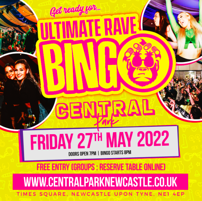 ULTIMATE RAVE BINGO - Friday 27th May 2022 at Life Science Centre ...