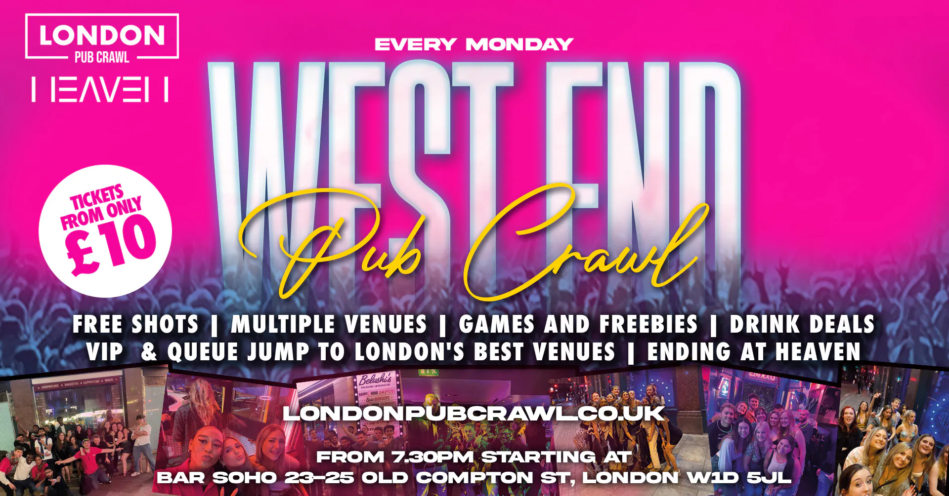 West End Pub Crawl ending at Heaven // 5 Venues // Free Shots ...