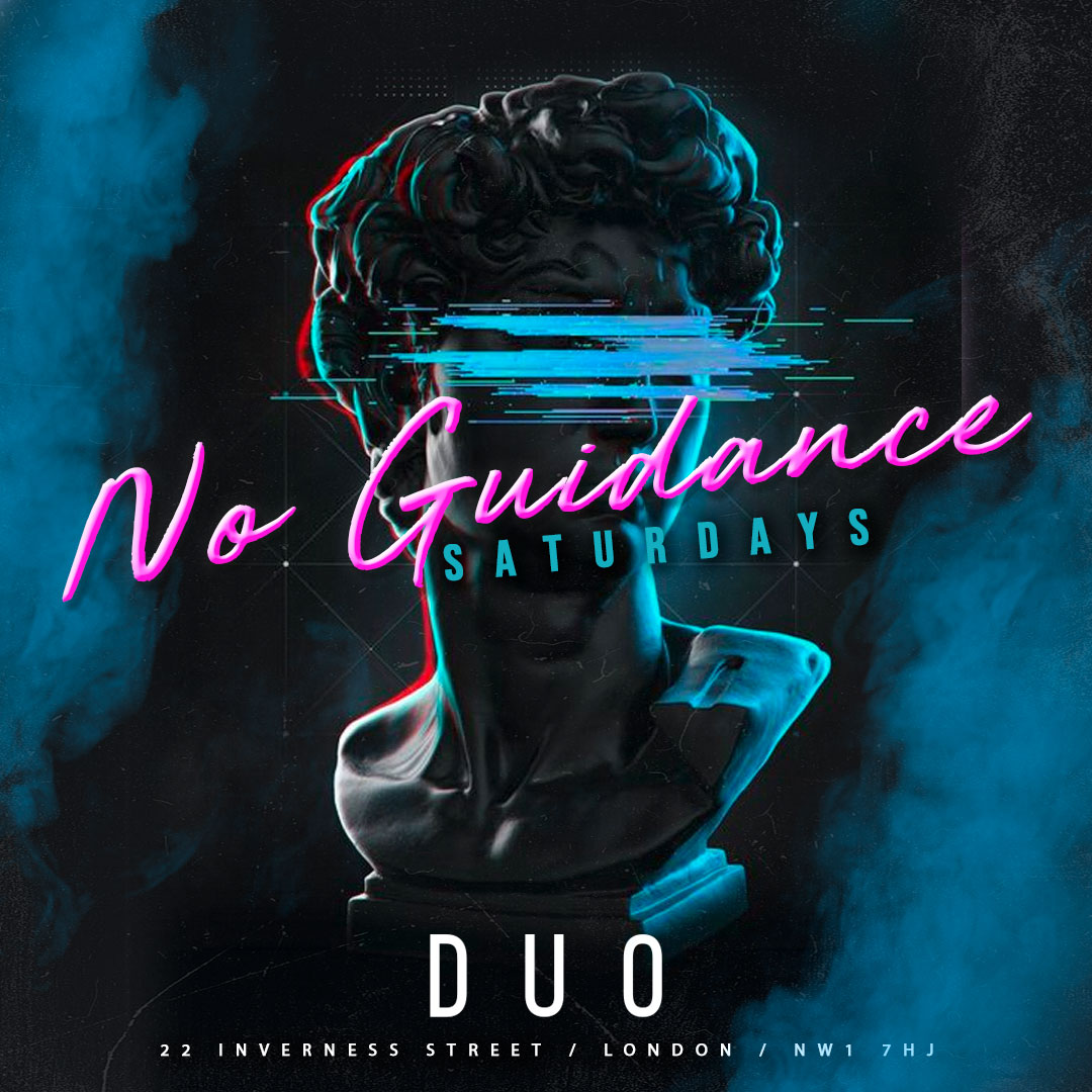 No Guidance Saturday at Duo London - Bar - Restaurant - Club, London on ...
