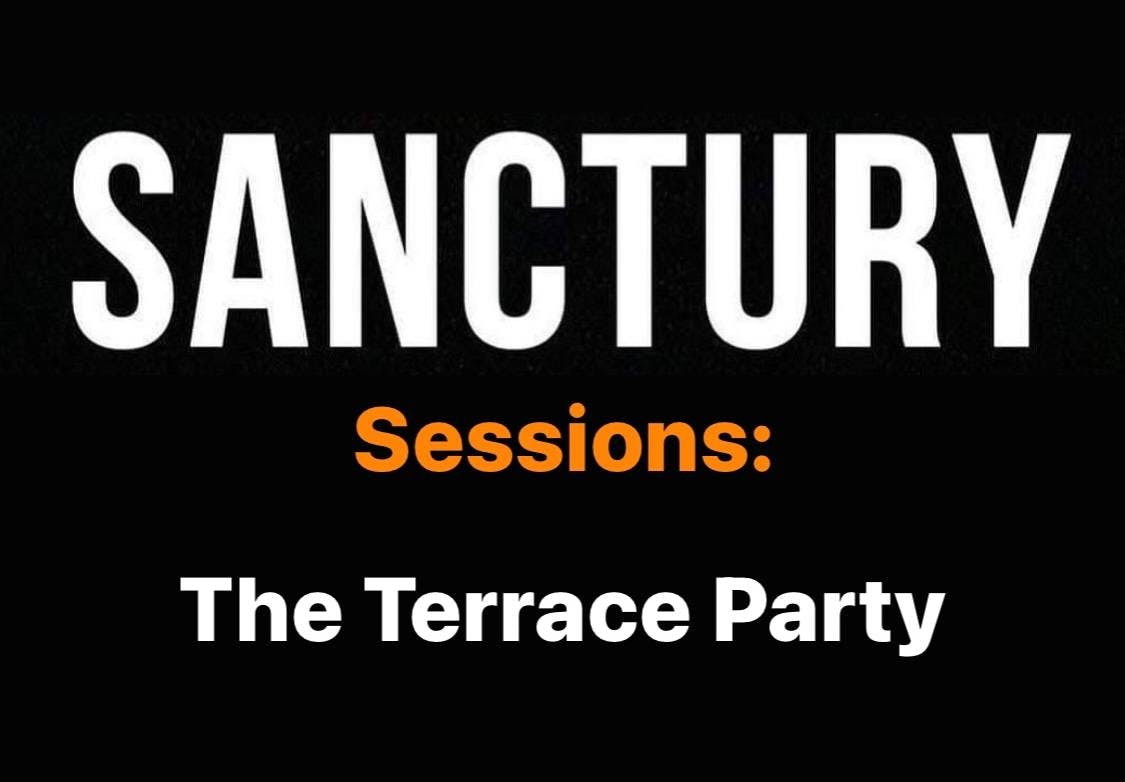 Sanctury Sessions: The Terrace Party at Hidden Warehouse Rooftop ...