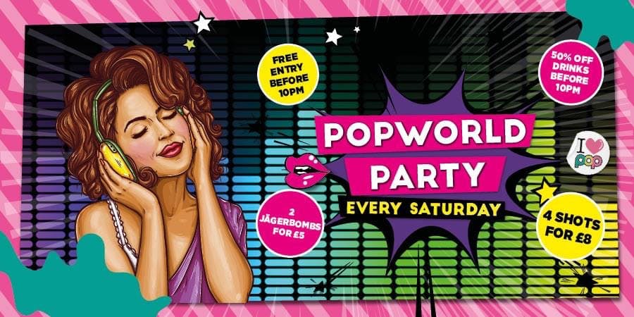 POPWORLD PARTY TONIGHT @ POPWORLD GUILDFORD at Popworld Guildford ...