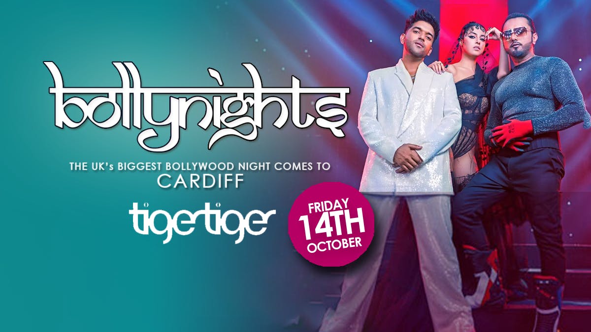 Bollynights Cardiff - Friday 14 October | Tiger Tiger at Tiger Tiger Cardiff, Cardiff on 14th ...
