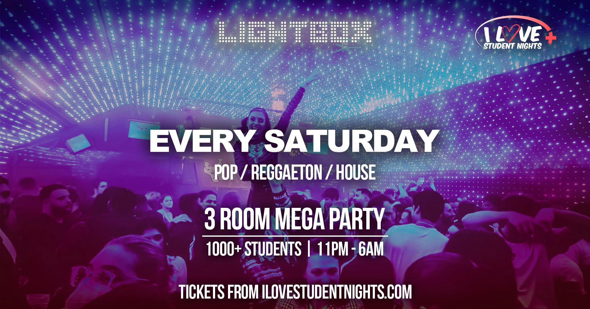 LIGHTBOX EVERY SATURDAY / 3 ROOMS OF MUSIC / 1000+ STUDENTS / OPEN TIL ...