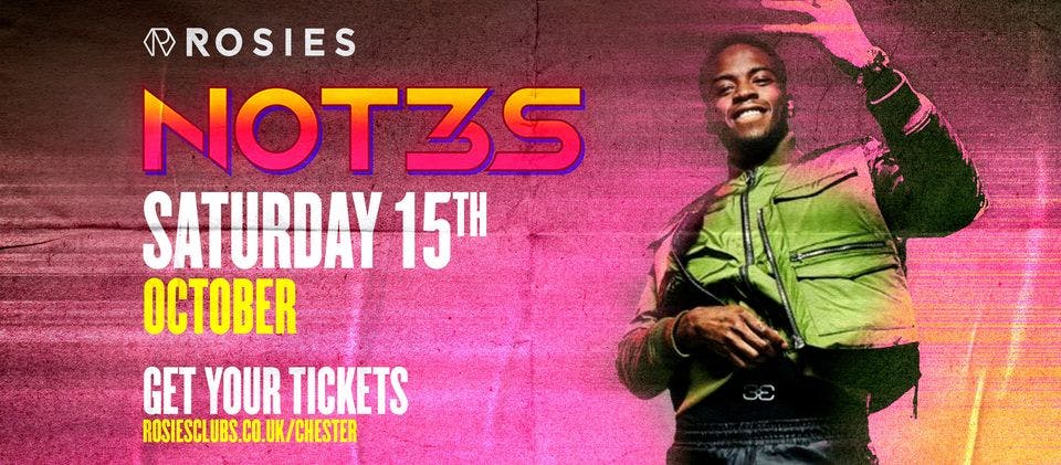 Not3s Live @ Rosies at Rosies Chester, Chester on 15th Oct 2022 | Fatsoma