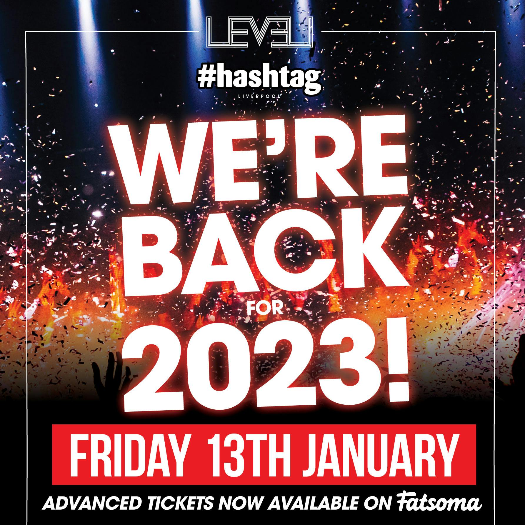 Hashtag Friday at LEVEL Nightclub Liverpool, Liverpool on 13th Jan 2023 ...