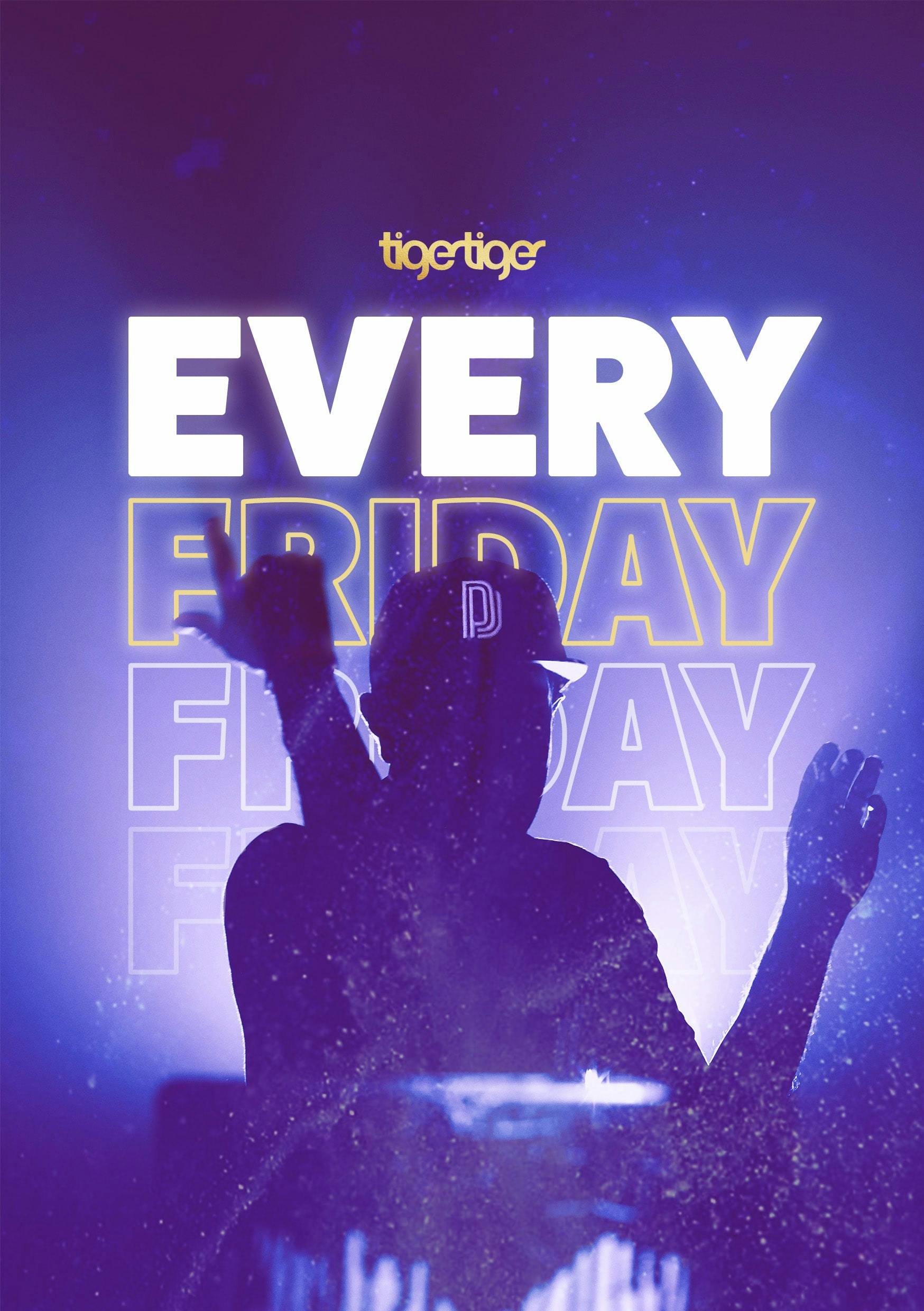 VIP FRIDAYS @ TIGER TIGER // EVERY FRIDAY at Tiger Tiger London, London ...