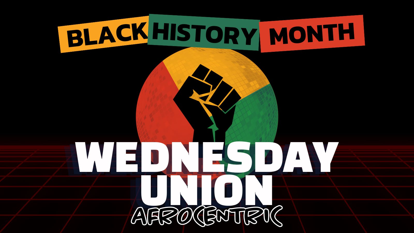 Wednesday Union: AFROCENTRIC at Reading Students' Union, Reading on ...