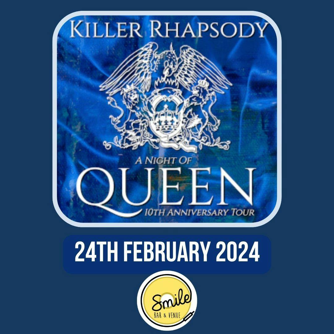 A Night Of QUEEN Performed by KILLER RHAPSODY at Smile Bar and Venue ...
