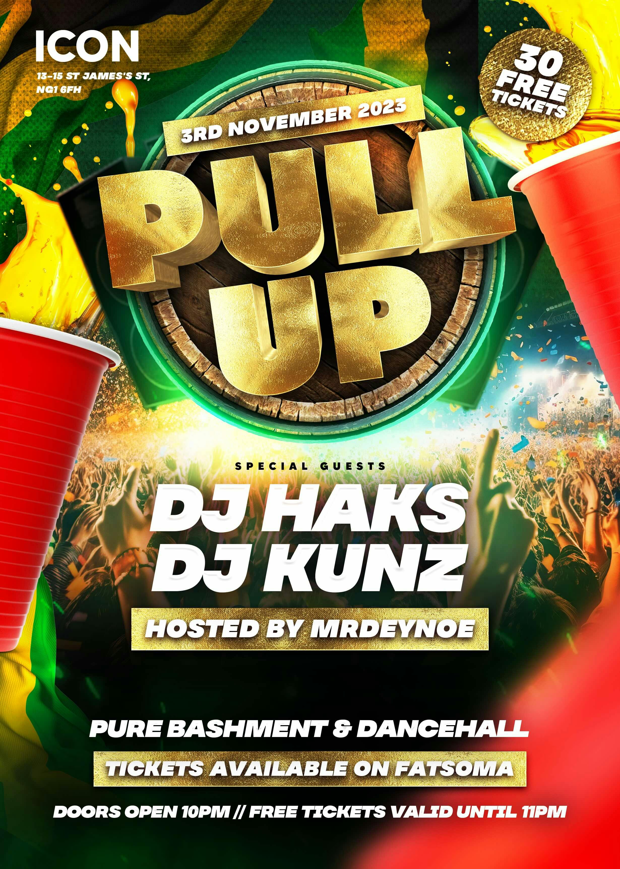 MOST POPULAR:🔥 I Y K Y K Presents: PULL UP! w/ DJ HAKS + DJ KUNZ | w ...