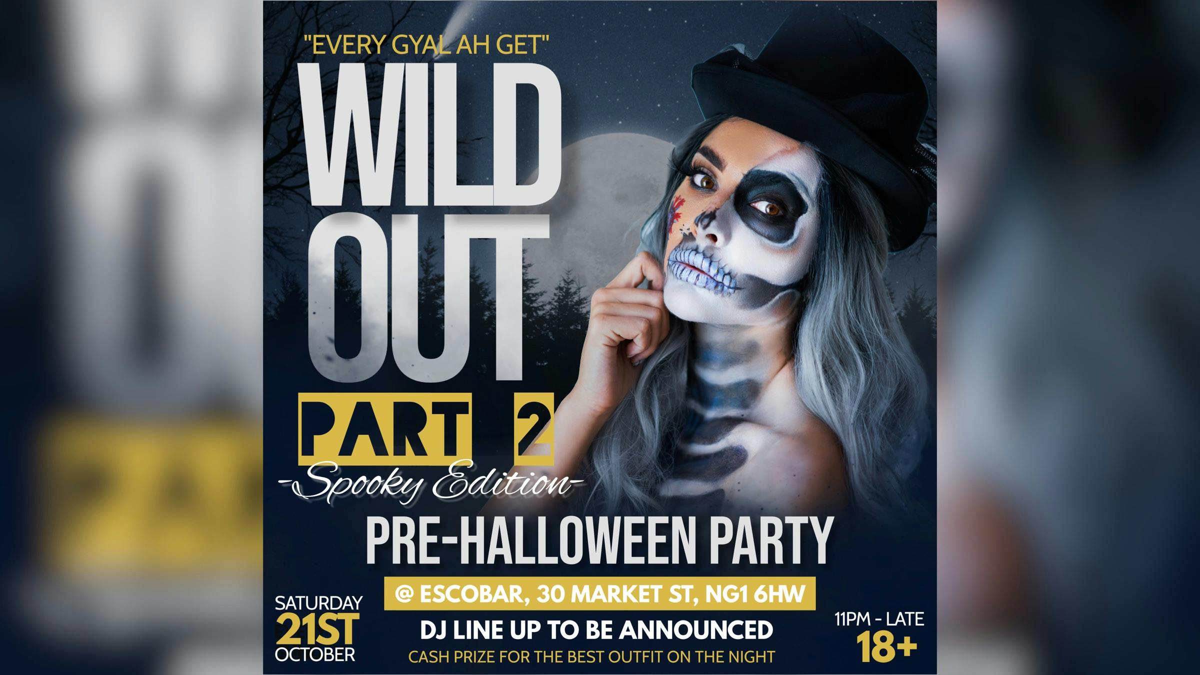 WILD OUT (PART 2) - SPOOKY EDITION at Escobar, Nottingham on 21st Oct ...