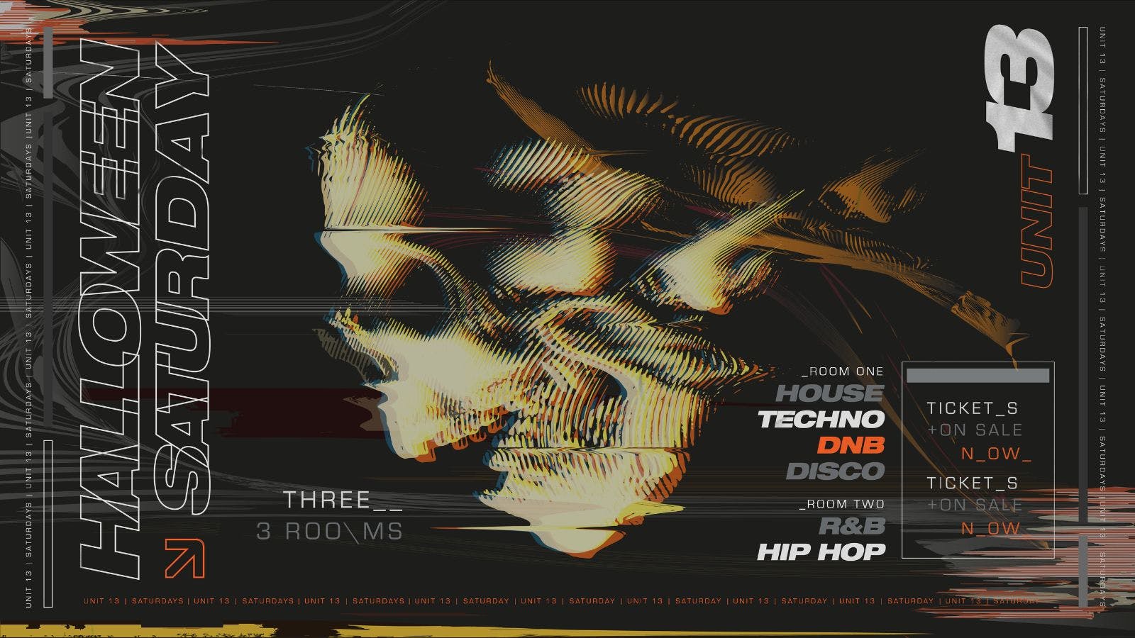 HALLOWEEN SATURDAY [SOLD OUT] at Unit 13, Nottingham on 28th Oct 2023 ...