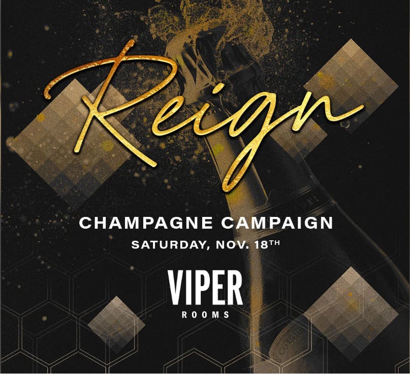 Saturday | Reign - Champaign Campaign at The Viper Rooms, Sheffield on ...