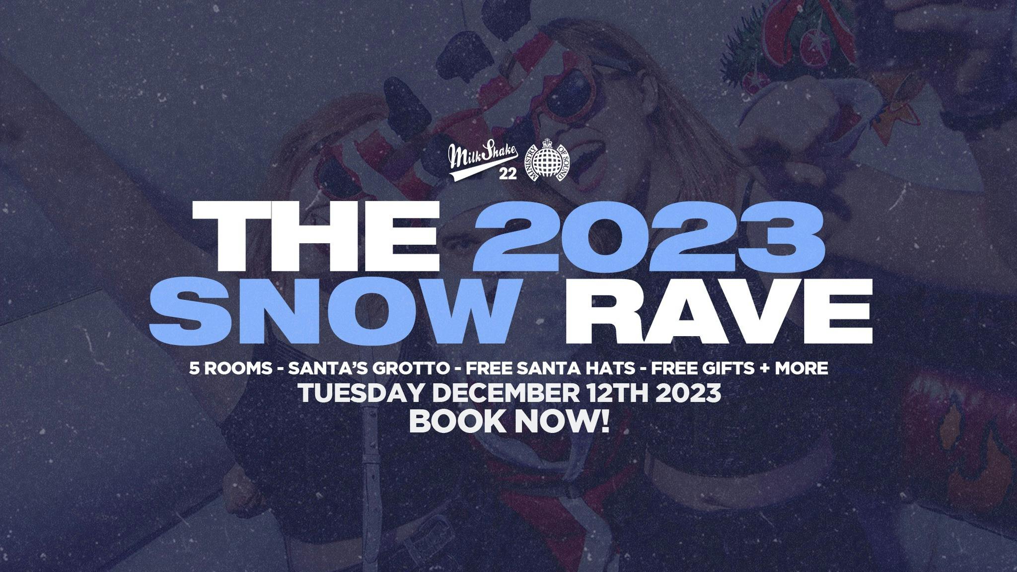 The Official Snow Rave 2023 ️ Ministry of Sound - End Of Term Christmas ...