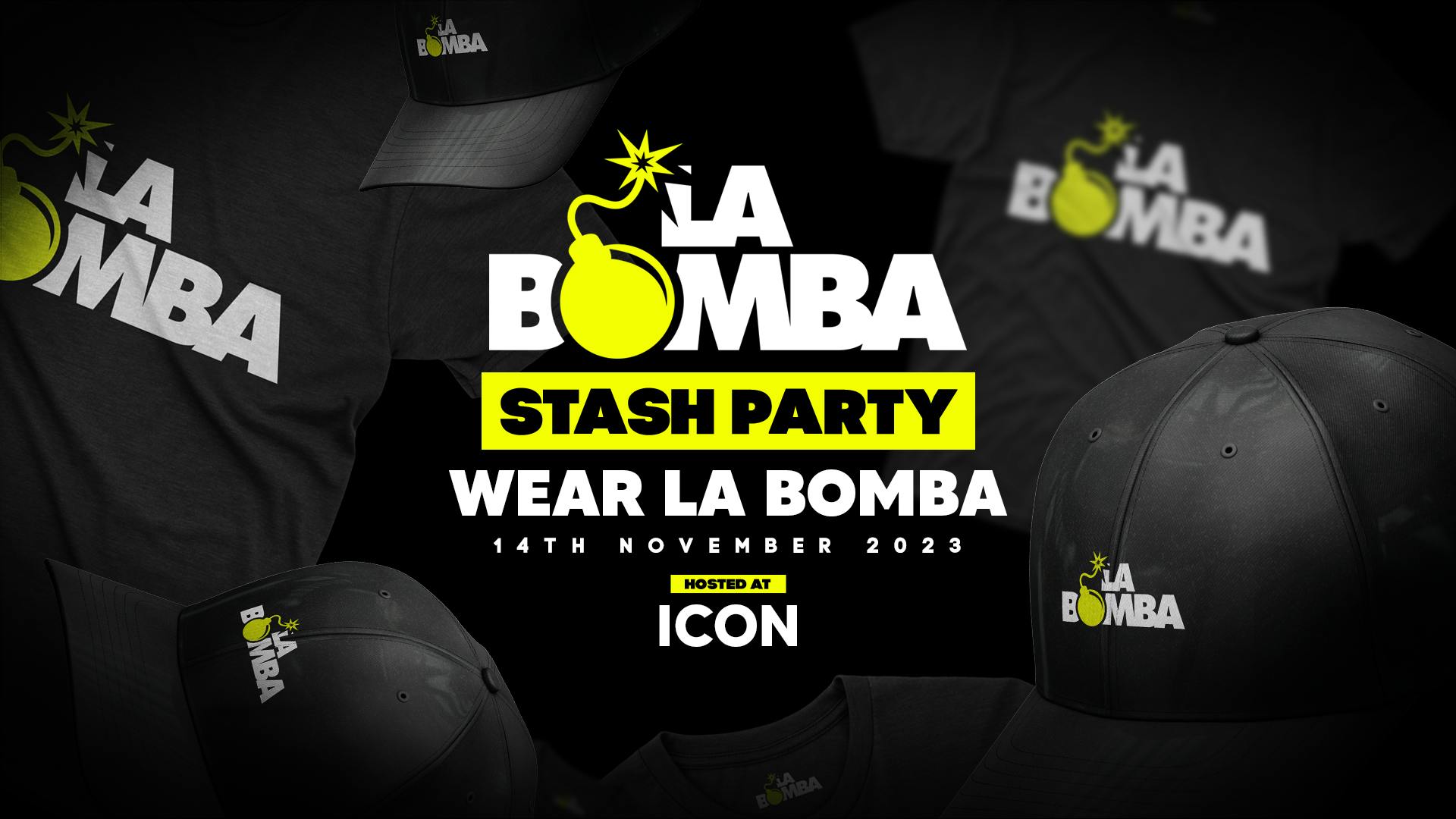 La Bomba / Wear La Bomba / Stash Party at ICON, Nottingham on 21st Nov ...