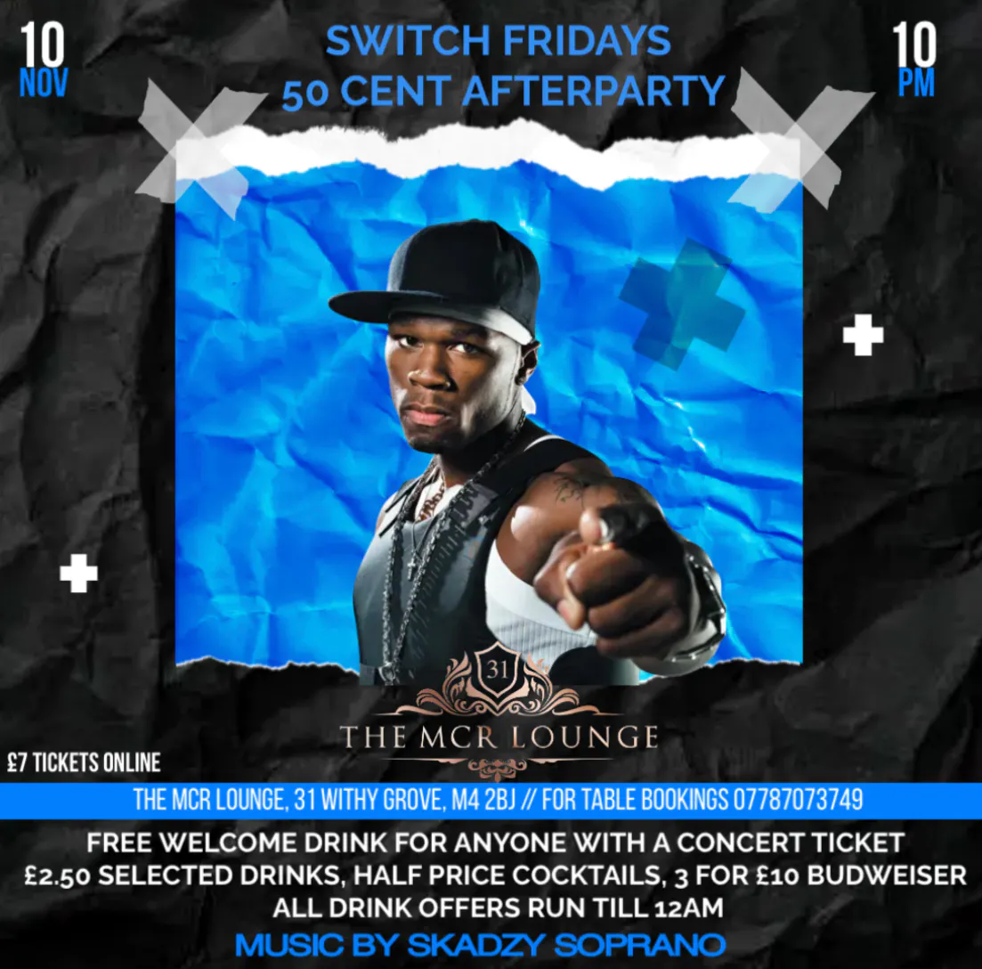 50 Cent Afterparty at The MCR Lounge, Manchester on 10th Nov 2023 | Fatsoma