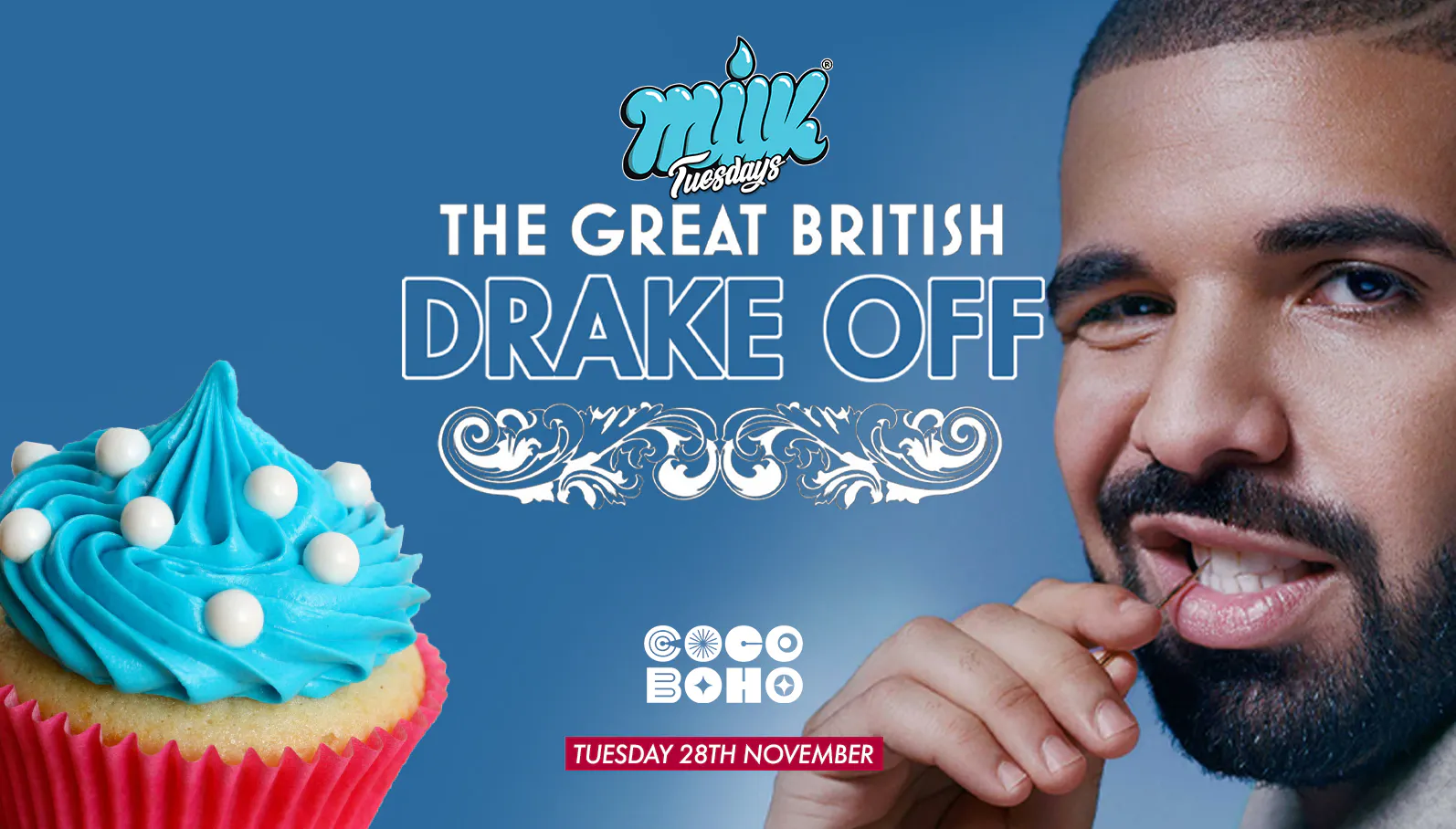 MILK TUESDAYS | GREAT BRITISH DRAKE OFF | 28TH NOVEMBER | COCO BOHO at ...