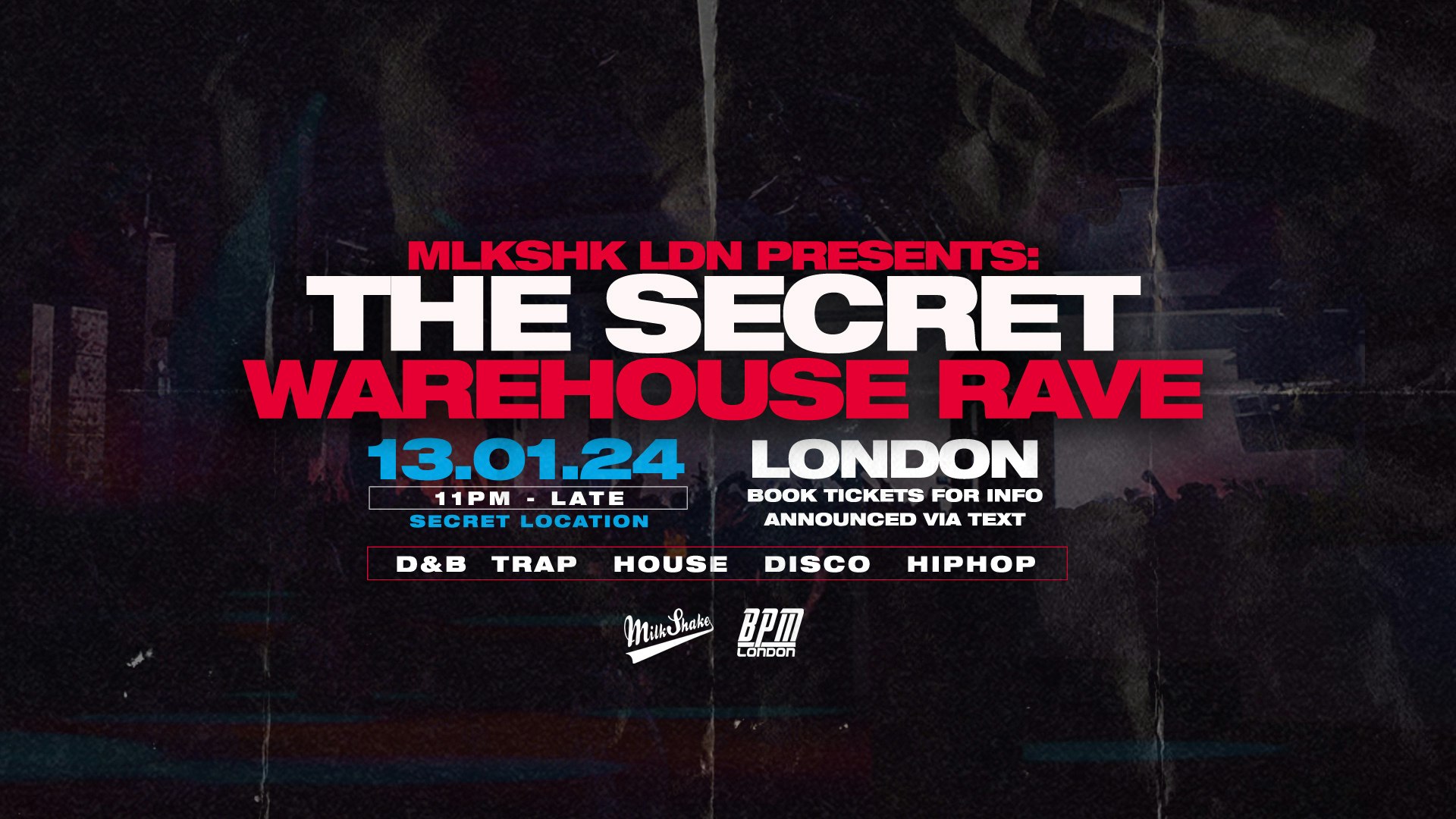 The Secret Warehouse Rave 🔌 - LOCATION ANNOUNCED - Milkshake Events The Secret Warehouse Rave 🔌 - LOCATION ANNOUNCED - Milkshake Events