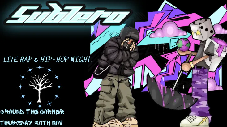SubZero Liverpool : Live Rap & Hip Hop Night at Round the Corner ...