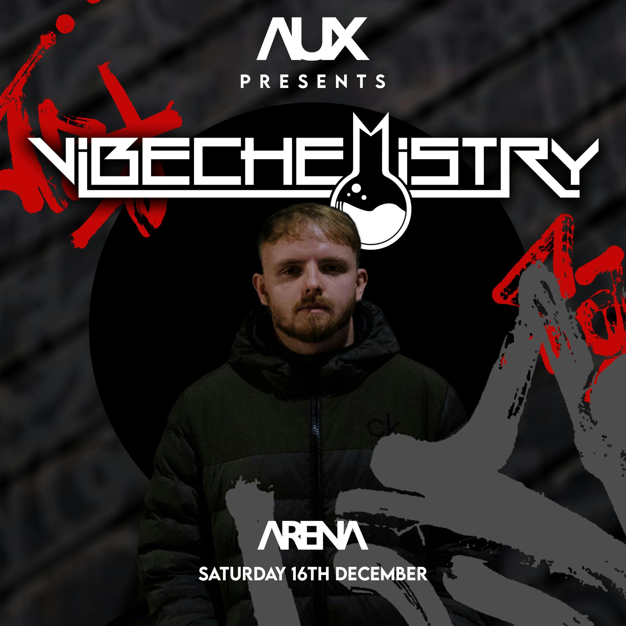 VIBE CHEMISTRY LIVE - Sat 16/12 at AUX, Guildford on 16th Dec 2023 ...