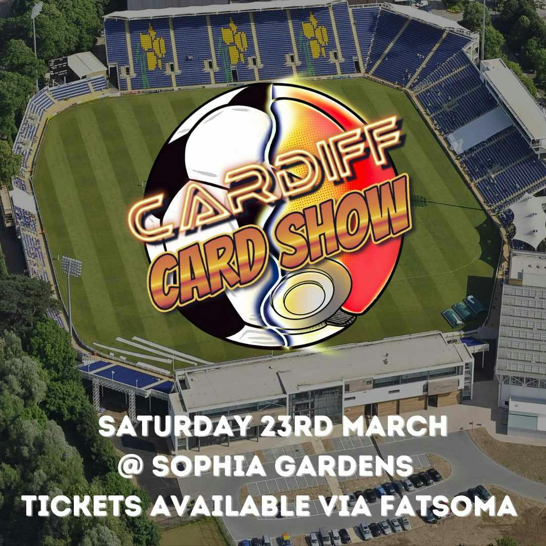 CARDiff Card Show #07 @ Sophia Gardens Stadium at Sophia Gardens ...