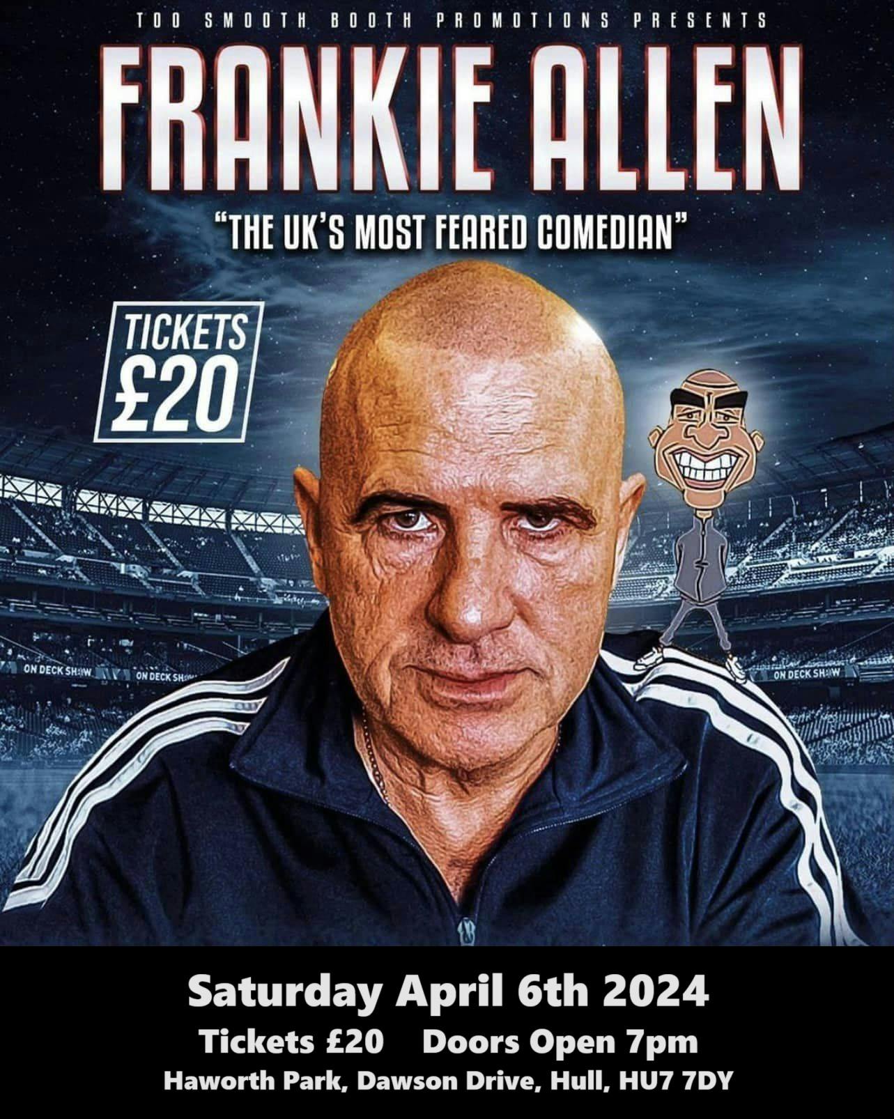 Frankie Allen Comedian at Haworth Park Function Room, Kingston upon ...