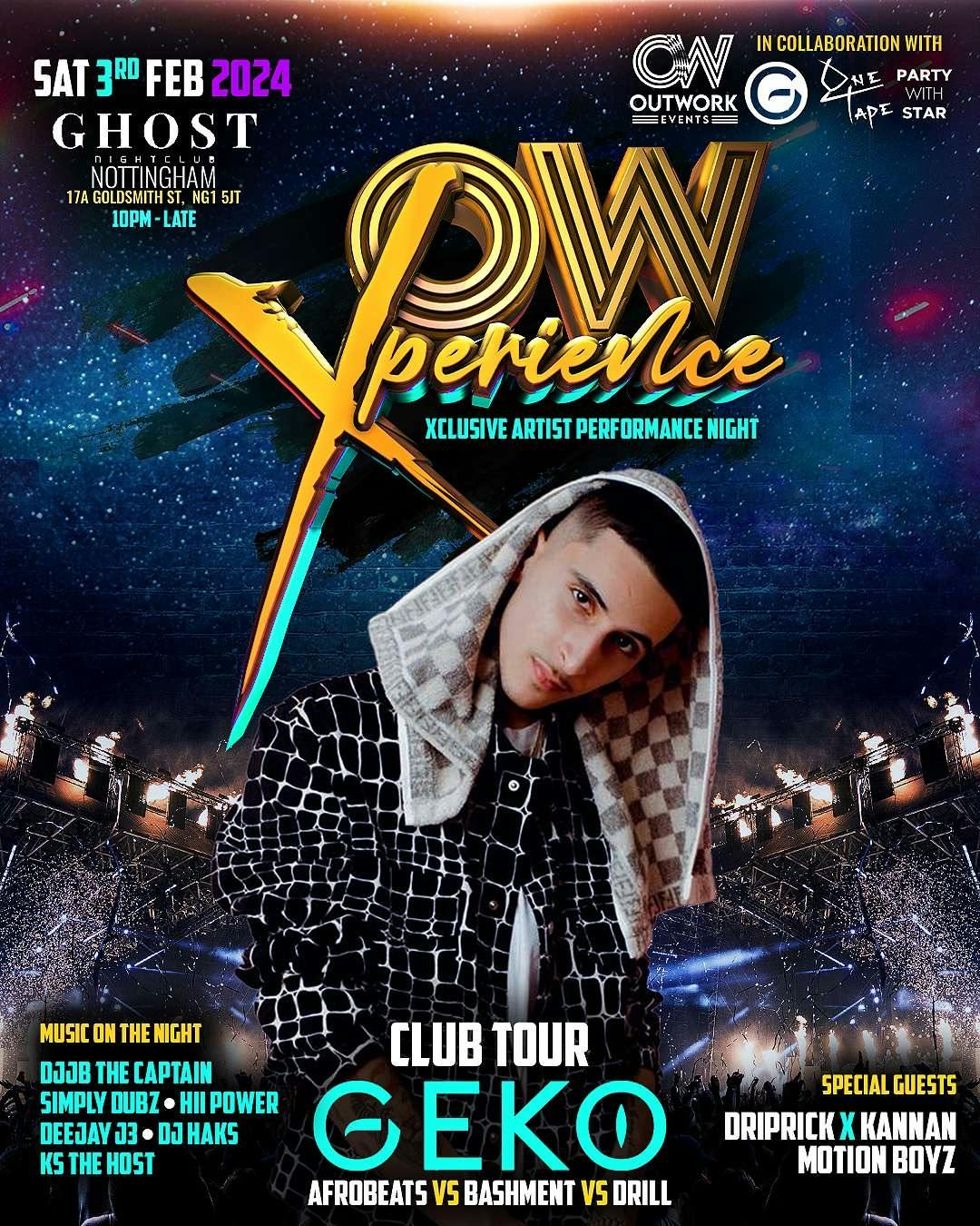 100% SOLD OUT | GEKO LIVE 🔥| OW XPERIENCE | GHOST NOTTINGHAM | at Ghost ...
