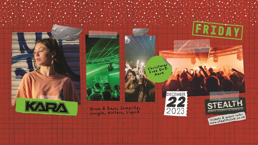 Stealth FREE Christmas DnB Rave with KARA at Stealth, Nottingham on ...