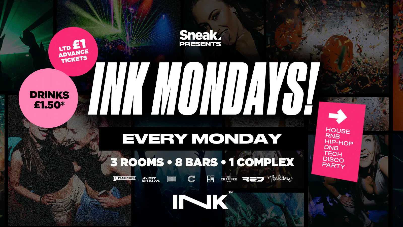 INK MONDAYS • FREE PARTY 🎉 | Drinks £1.50* LAST TICKETS at INK ...