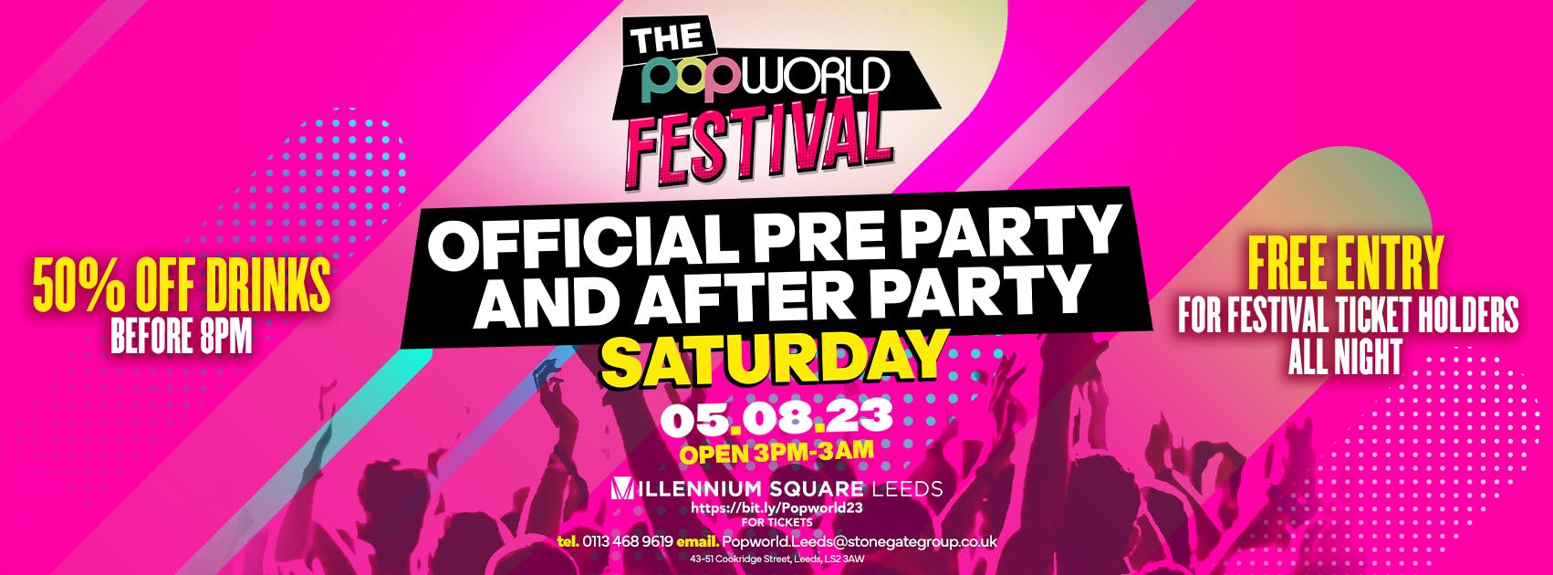 PRE PARTY AND AFTER PARTY TO THE POPWORLD FESTIVAL! at Popworld - Leeds ...