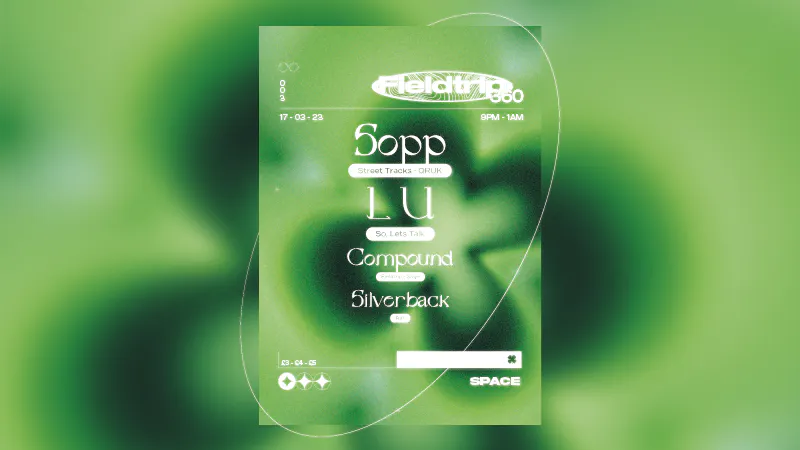 Fieldtrip 360: Sopp, L U, Compound, Silverback at Space Studios ...