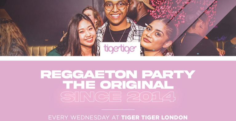 REGGAETON PARTY THE ORIGINAL SINCE 2014 at Tiger Tiger, London on 26th ...