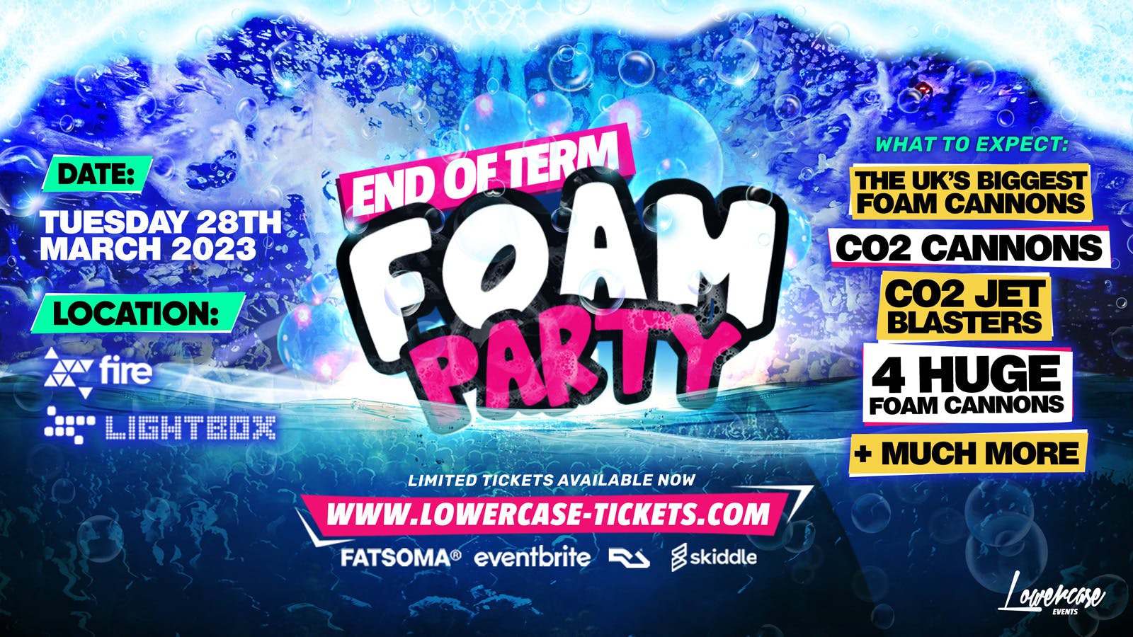 Big End of Term Foam Party @ Fire & Lightbox! The Biggest Foam Party in ...