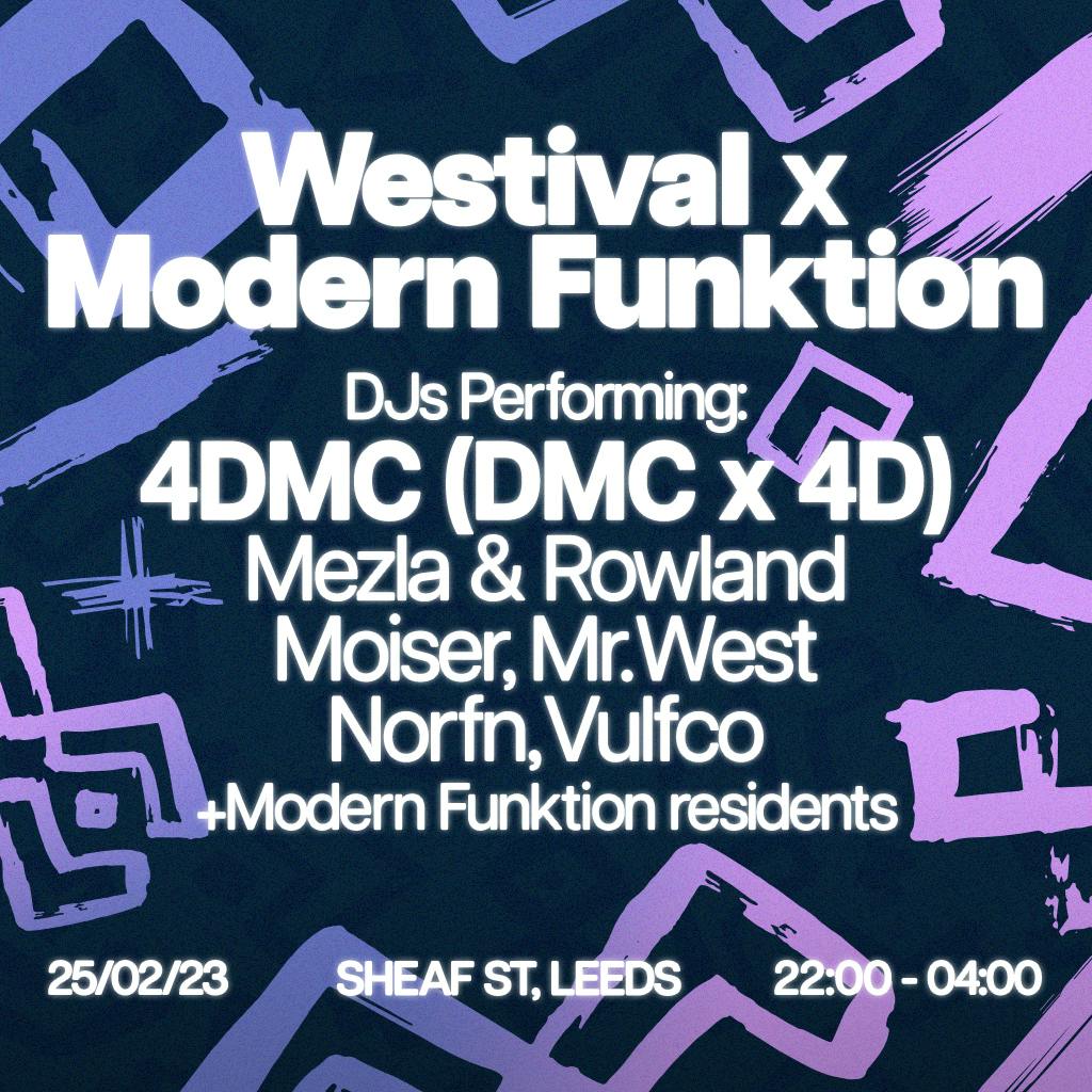 Westival x Modern Funktion presents 4DMC (DMC x 4D) at Sheaf St, Leeds on 25th Feb 2023 | Fatsoma