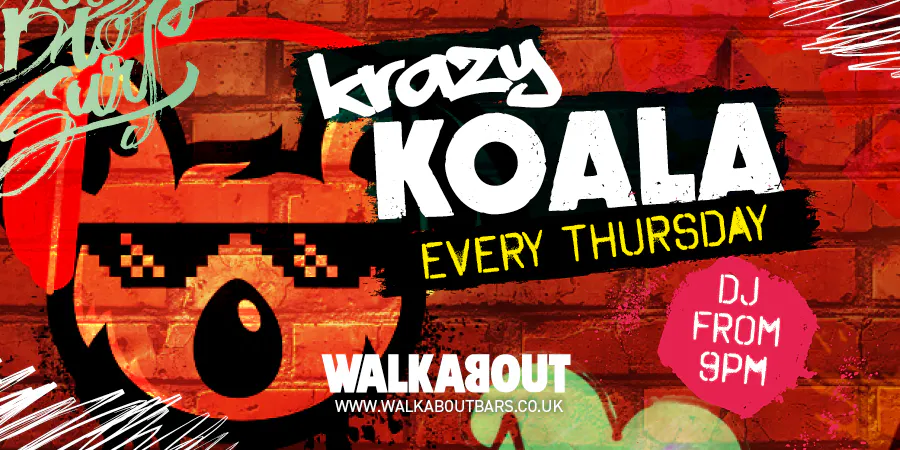 Krazy Koala Thursdays at Walkabout - Birmingham, Birmingham on 30th Mar ...