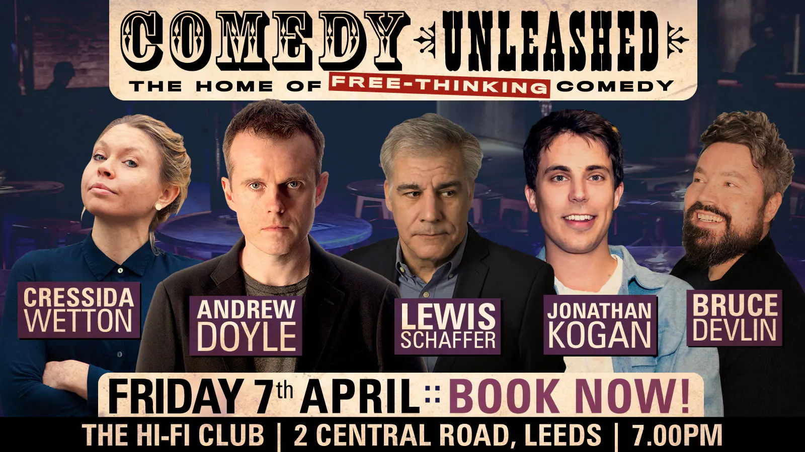 Comedy Unleashed w/ Cressida Wetton, Andrew Doyle, Lewis Schaffer ...