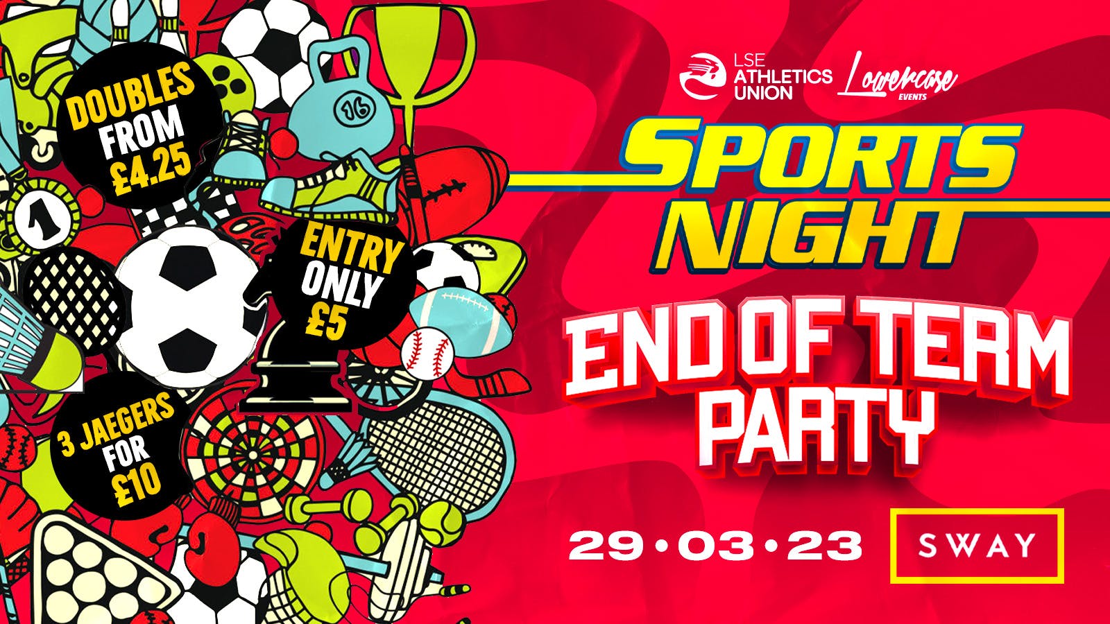 THE OFFICIAL LSE SPORTS NIGHT - END OF TERM PARTY @ SWAY! at Sway Bar ...