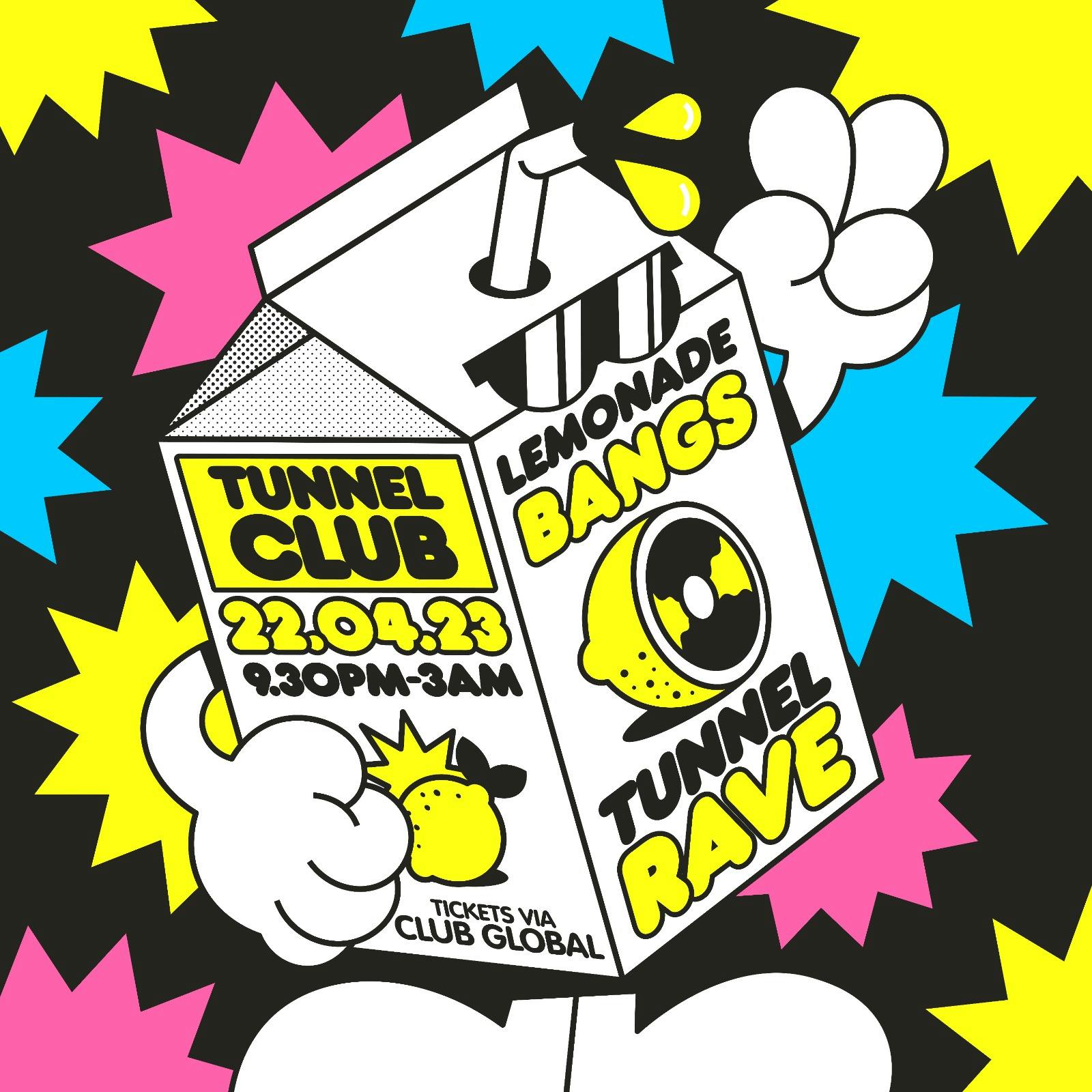 Lemonade Bangs: TUNNEL RAVE AFTER PARTY at Tunnel Club, Nottingham on ...