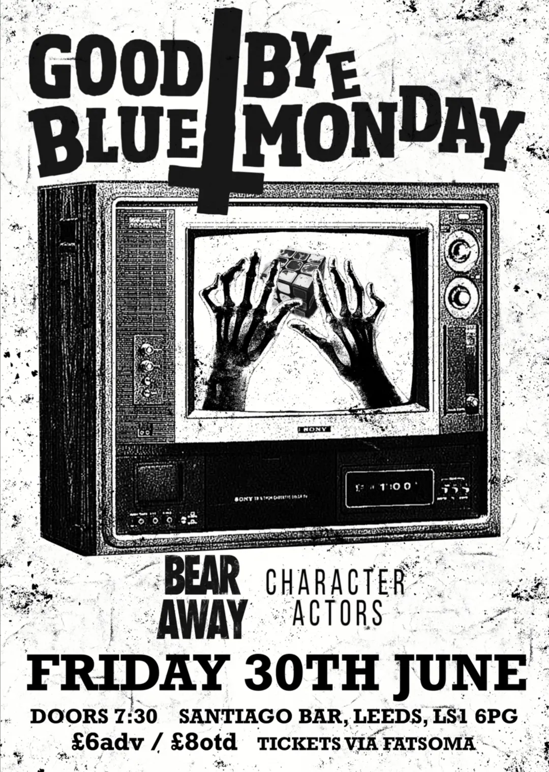 Goodbye Blue Monday | Leeds | 30/06/23 at Santiago Bar, Leeds on 30th ...