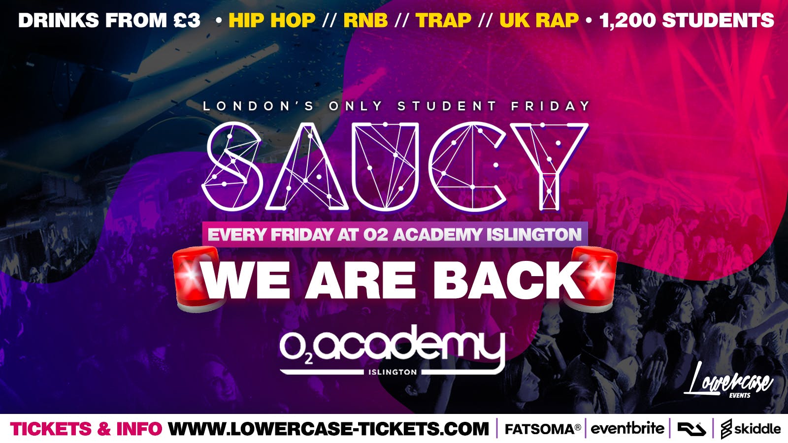WE ARE BACK 🔥 Saucy Fridays 🎉 - London's Biggest Weekly Student Friday ...