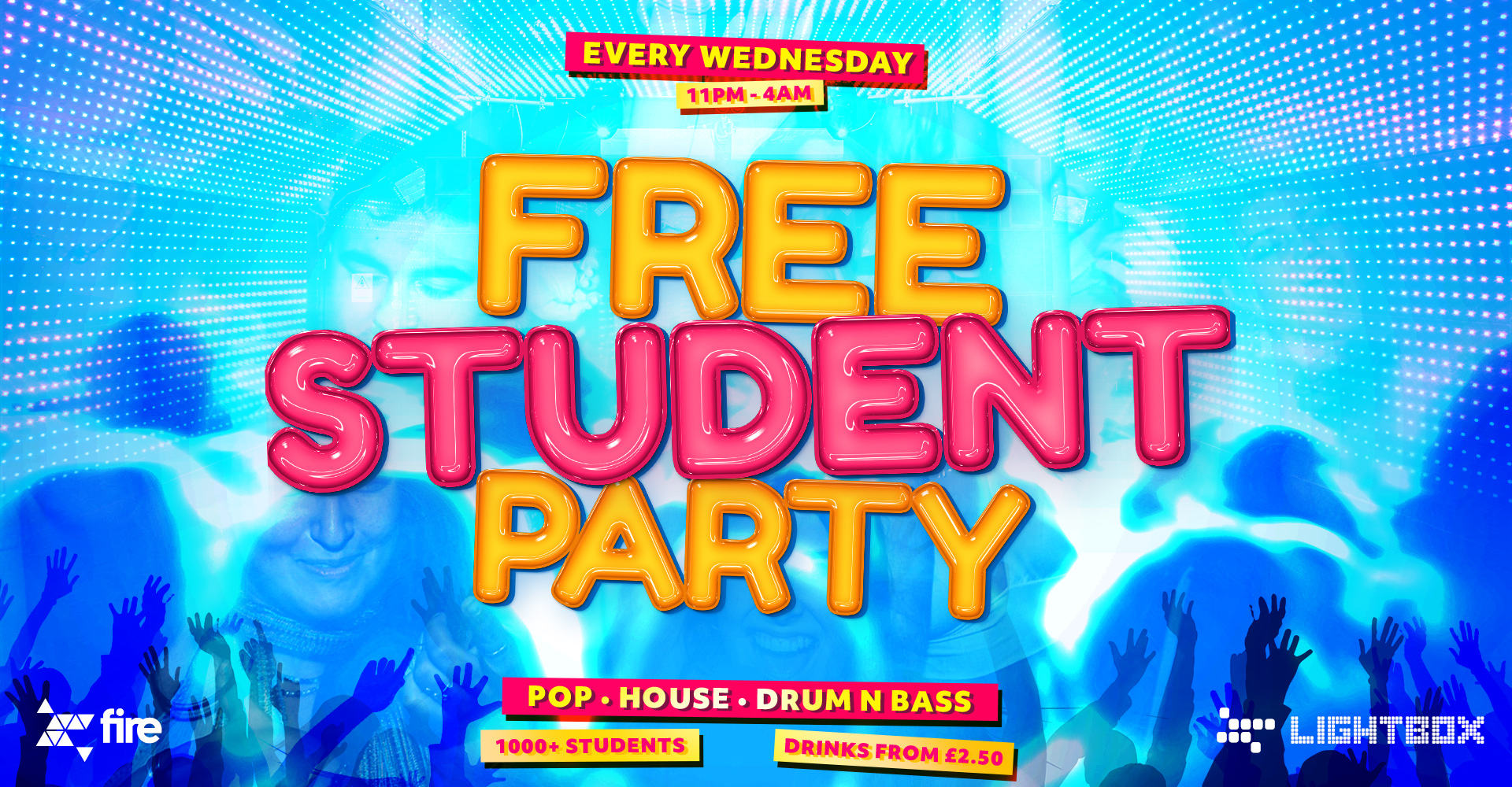 FREE STUDENT PARTY - EVERY WEDNESDAY - FIRE & LIGHTBOX SUPERCLUBS at ...