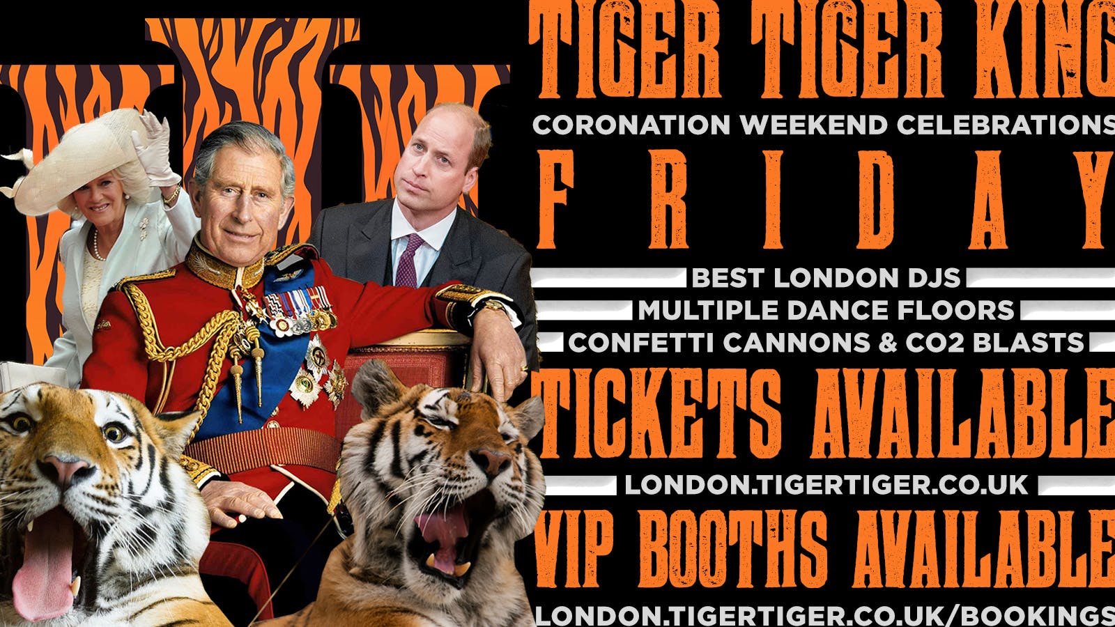 CORONATION WEEKEND | FRIDAY | TIGER TIGER LONDON at Tiger Tiger London. 29 Haymarket, London ...
