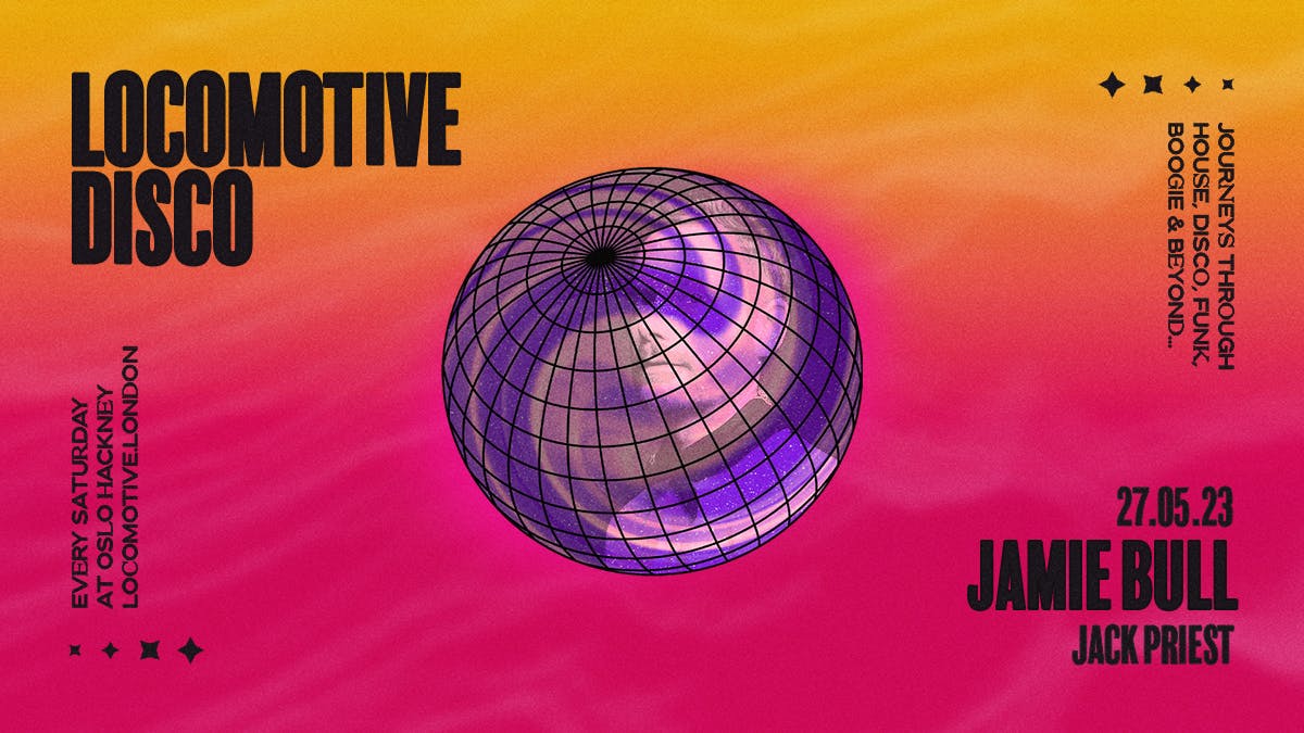 Locomotive Disco - Jamie Bull at Oslo Hackney, London on 27th May 2023 ...