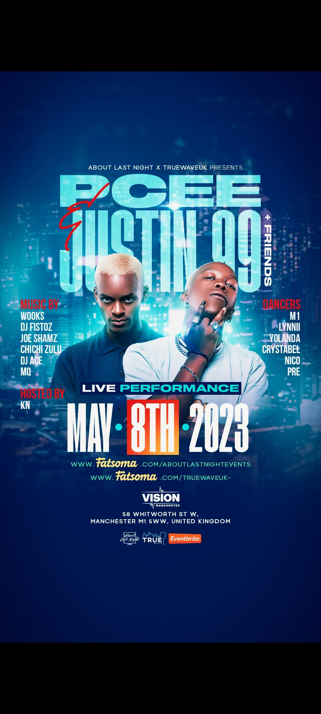 MONDAY BANK HOLIDAY " PCEE & JUSTIN 99'' + friends LIVE MANCHESTER ...