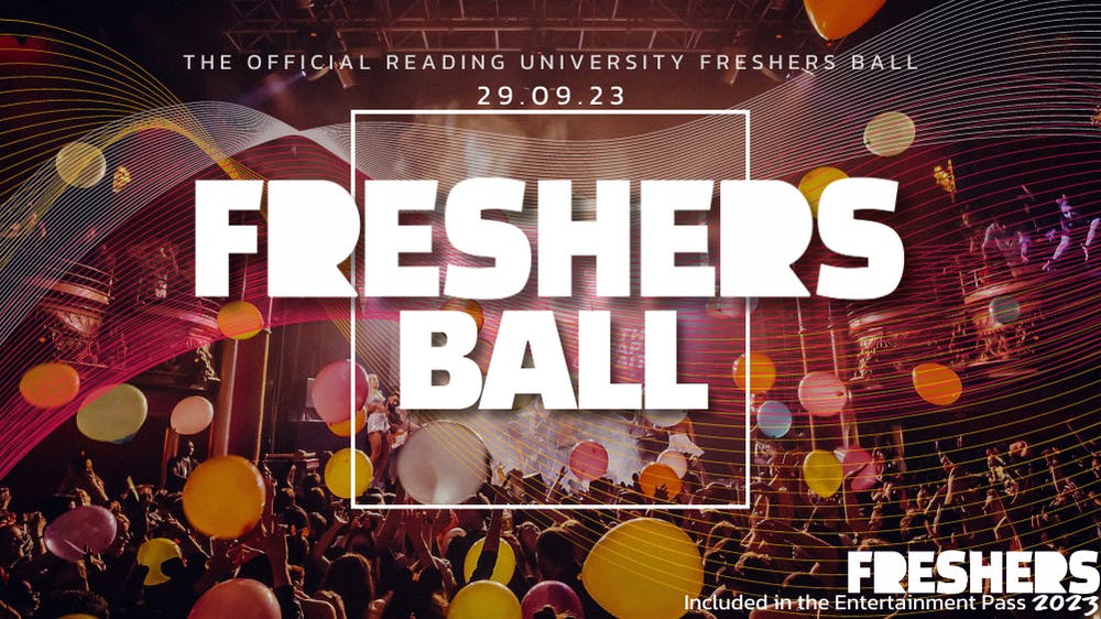 FRESHERS BALL 2023 at Reading Students' Union, Reading on 29th Sep 2023 ...