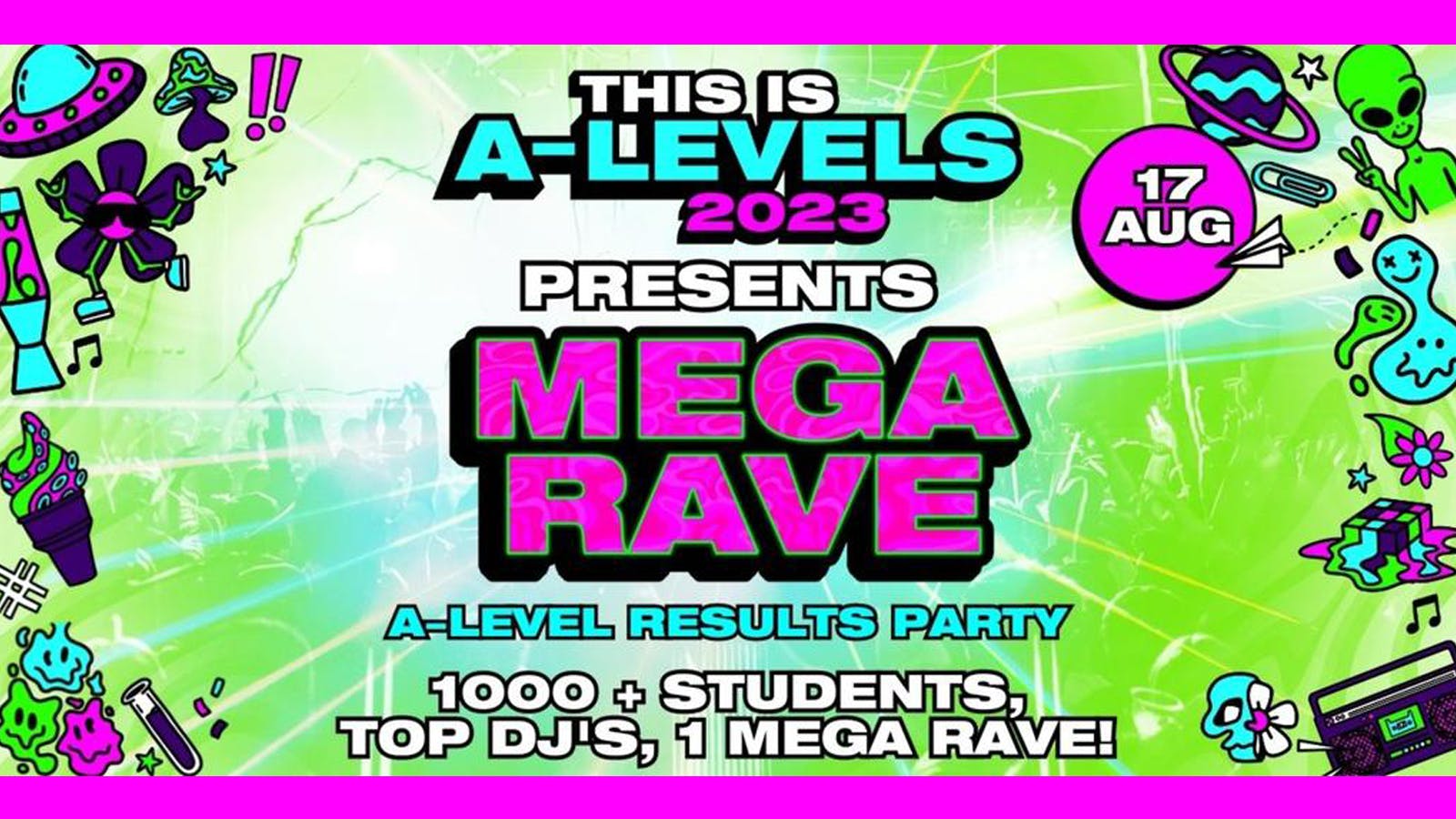 THIS IS A-LEVELS: Results MEGA RAVE 2023 at Cameo Bournemouth ...