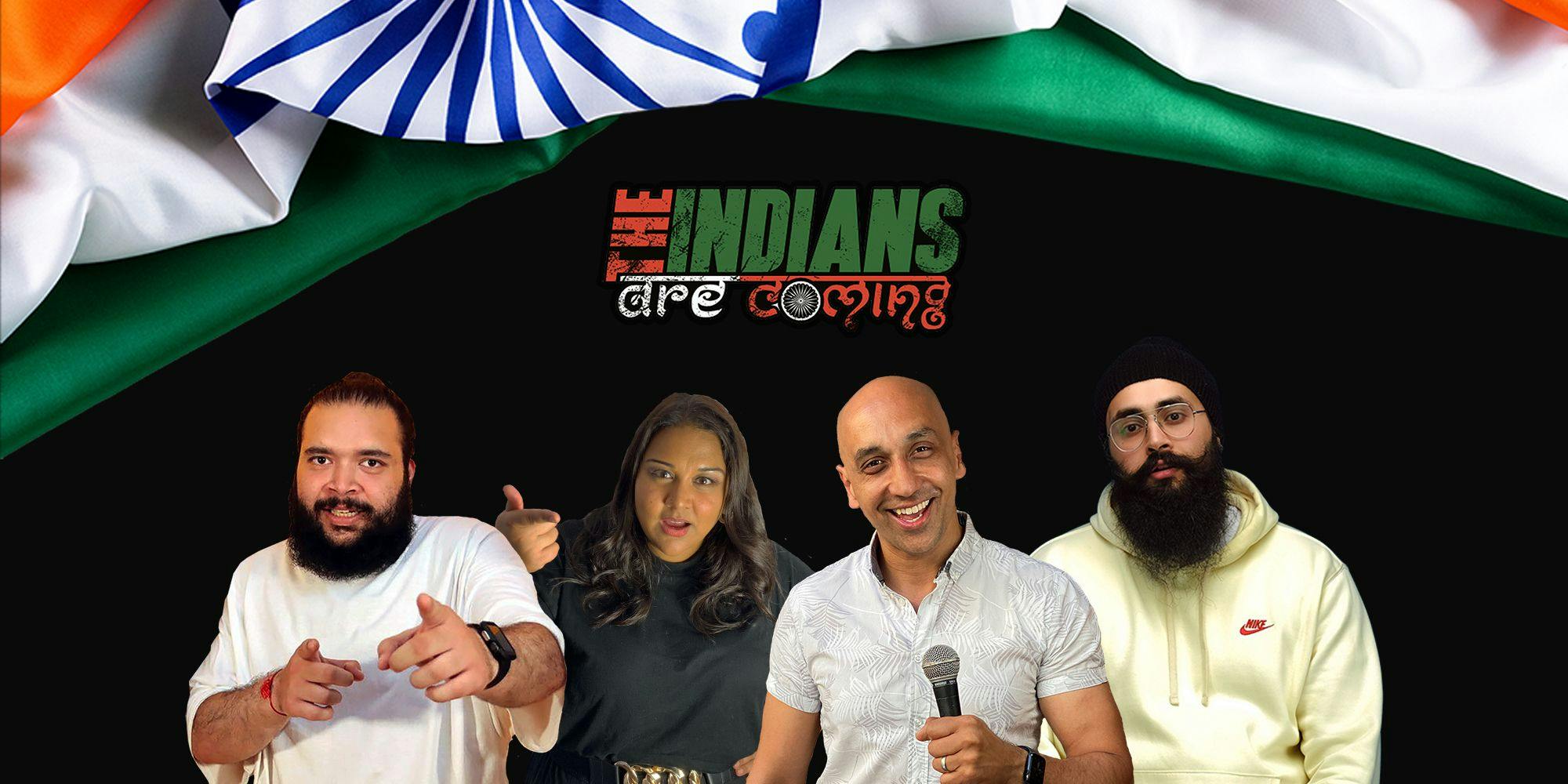 The Indians Are Coming - Manchester at Frog and Bucket Comedy Club ...